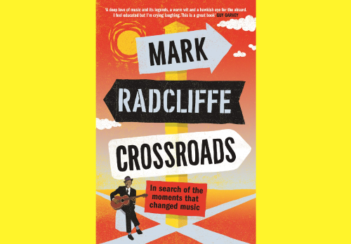 Review of ‘Crossroads: In Search of the Moments that Changed Music’ by ...