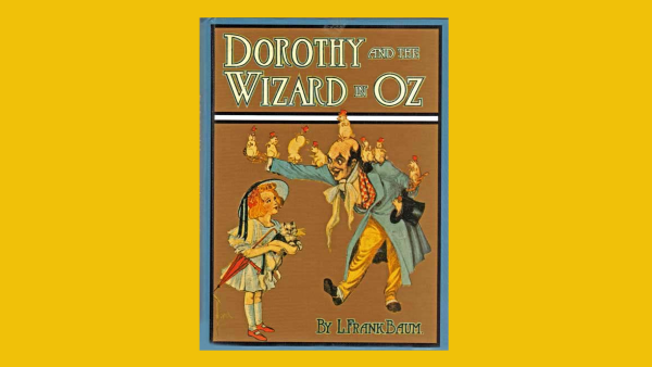 Review of ‘Dorothy and the Wizard in Oz’ by L Frank Baum – N S Ford