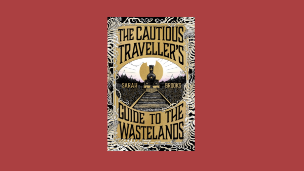 Review of ‘The Cautious Traveller’s Guide to the Wastelands’ by Sarah ...