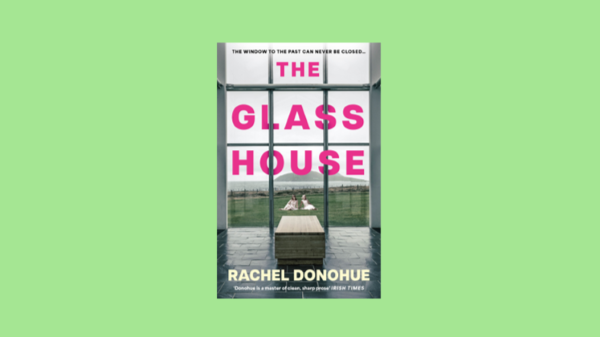 Review of ‘The Glass House’ by Rachel Donohue – N S Ford