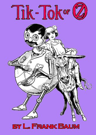 Review of ‘Tik-Tok of Oz’ by L Frank Baum – N S Ford